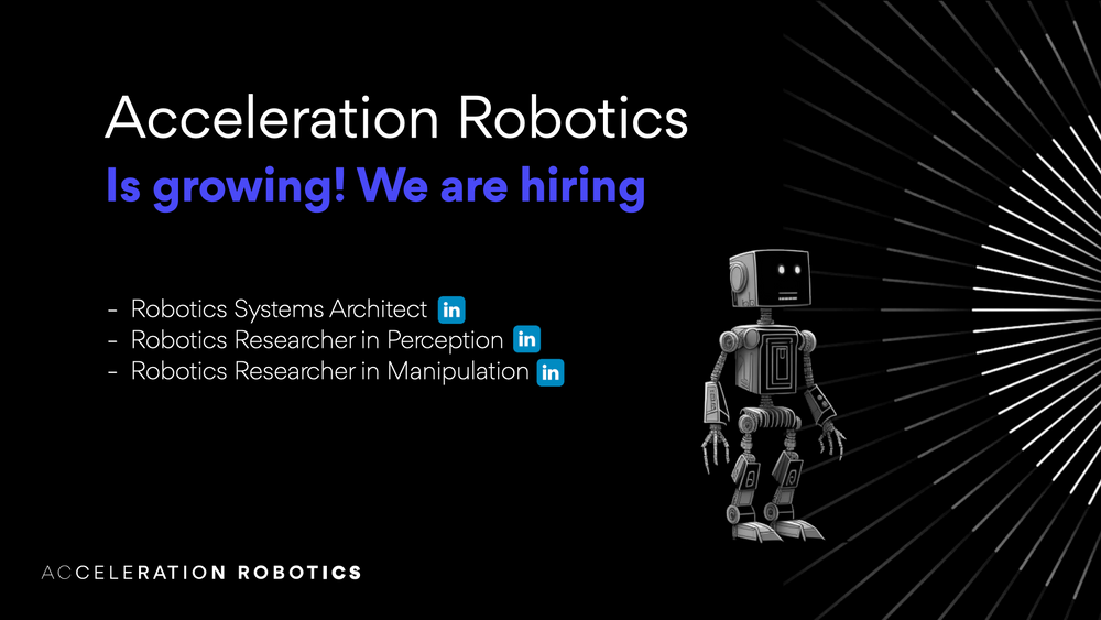 Acceleration Robotics is growing